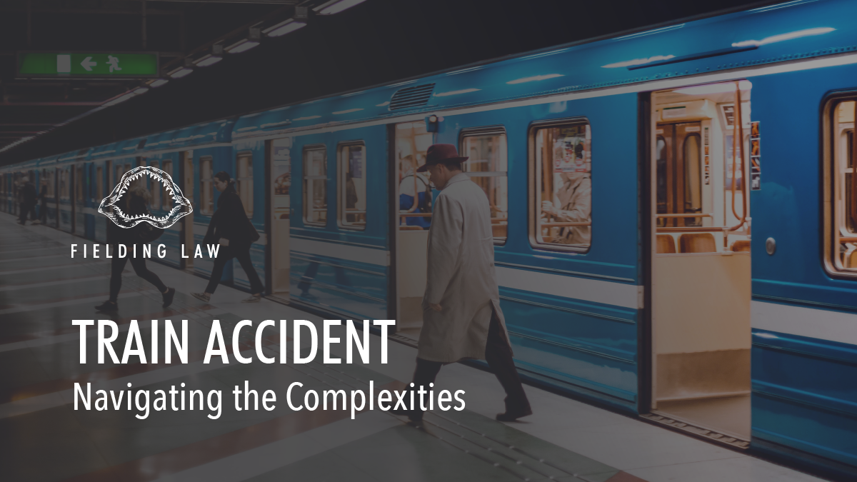 Train Accident | Fielding Law Firm, APC