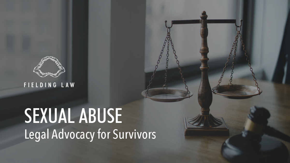 Sexual Abuse Lawyer | Fielding Law Firm, APC